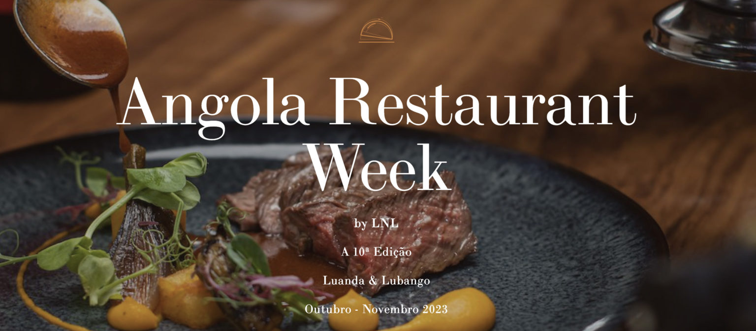 Chegou a 10ª Edição do Angola Restaurant Week